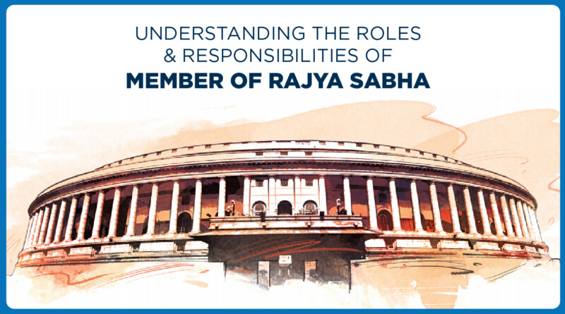 Understanding Roles & responsibilities Of Rajya Sabha Members - B.PAC